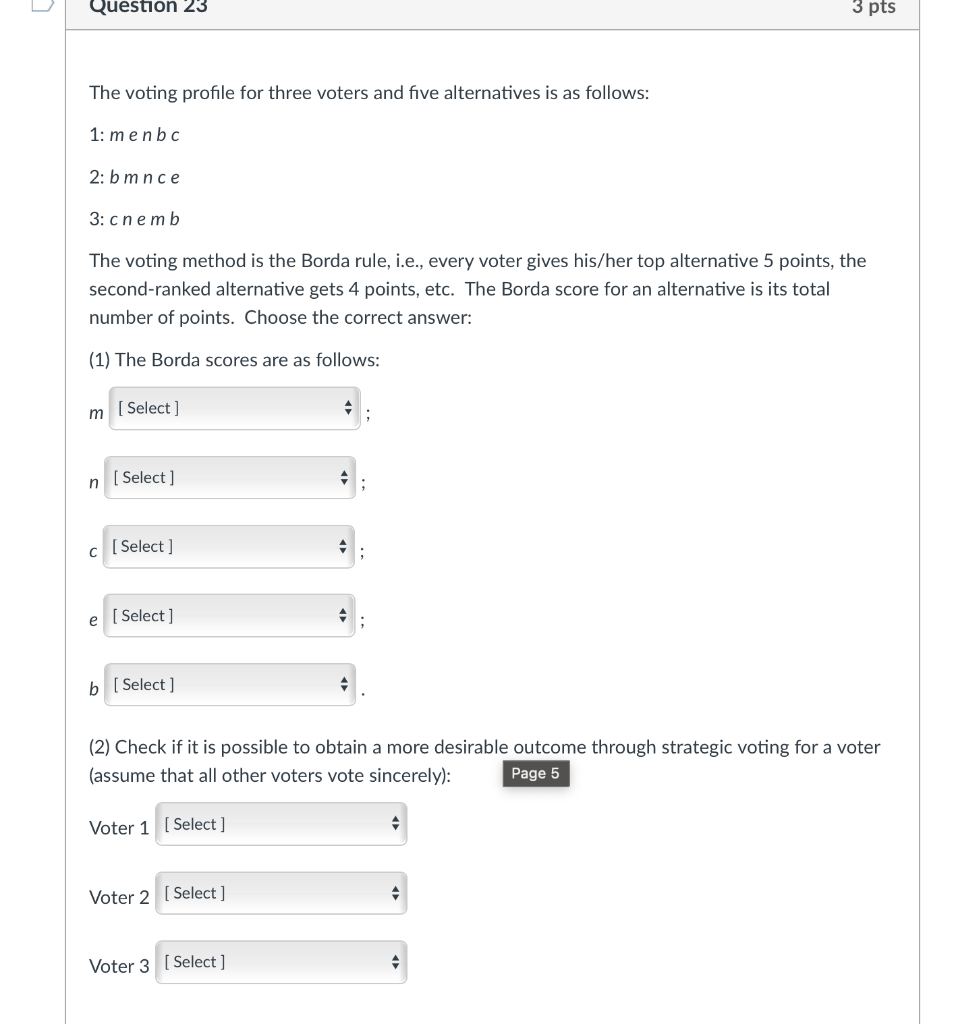 Solved The voting profile for three voters and five | Chegg.com