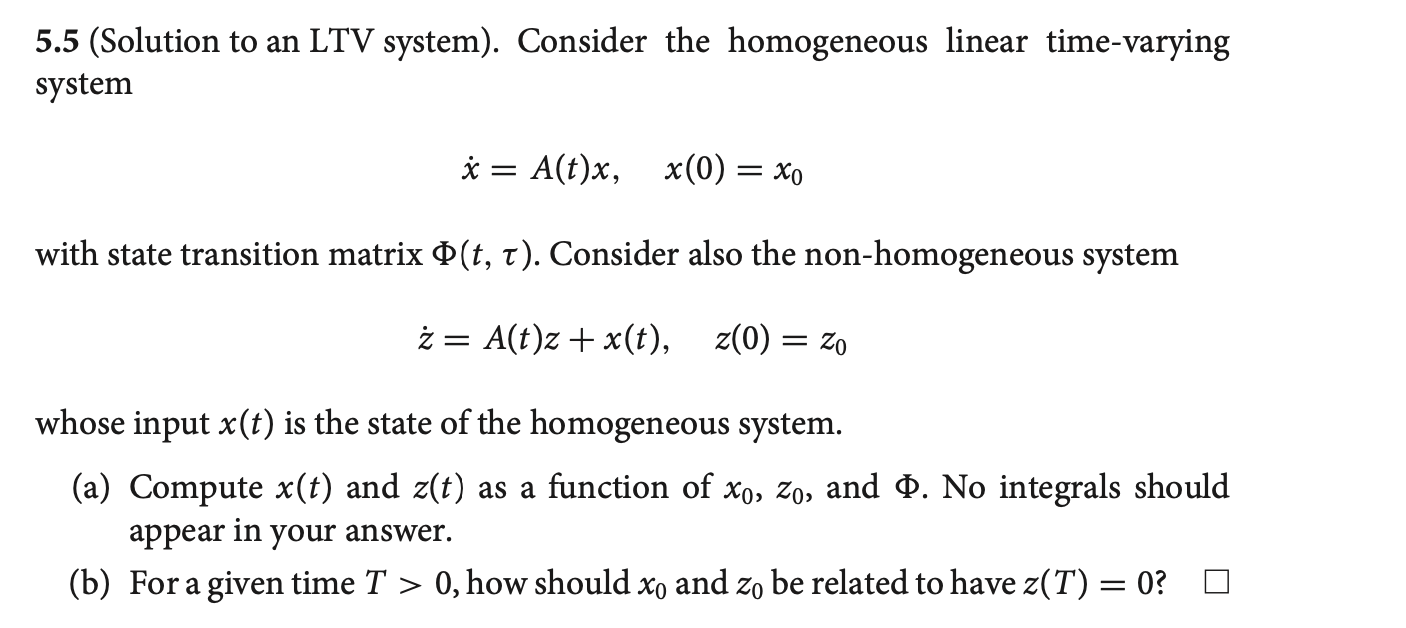Solved 5.5 (Solution to an LTV system). Consider the | Chegg.com