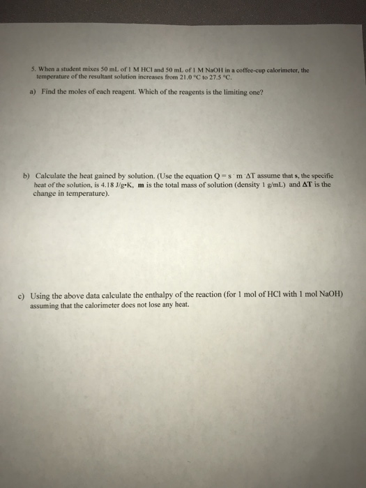 Solved 5. When a student mixes 50 mL of 1 M HCI and 50 mL of | Chegg.com