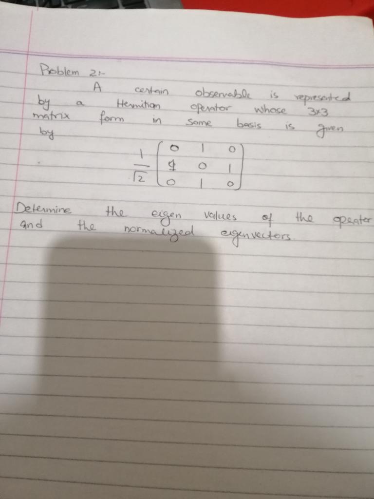 Solved Problem 20 А certain by Hermitian matrix form by 1 . | Chegg.com