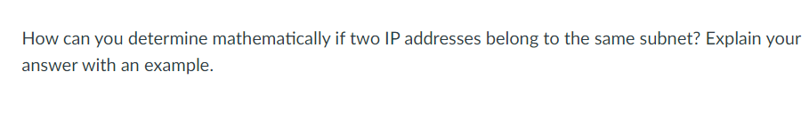 Solved How can you determine mathematically if two IP | Chegg.com
