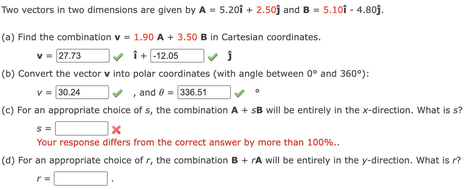 Solved Two vectors in two dimensions are given by A = 5.209 | Chegg.com