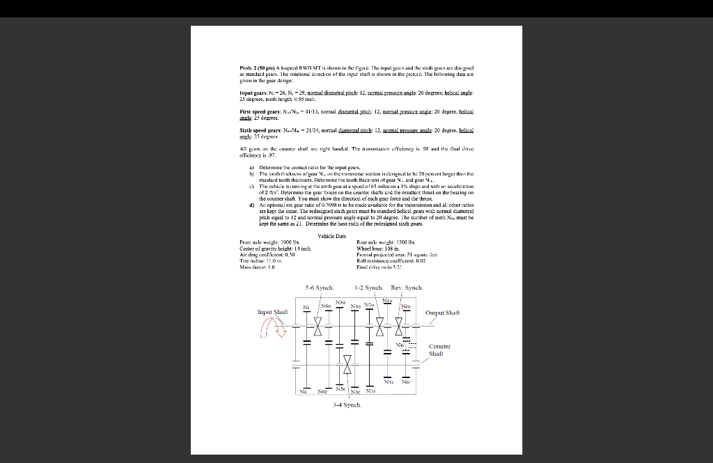 Solved Proh. 2 (5n ptr) A f-epeal RWD MT is thoun in the | Chegg.com