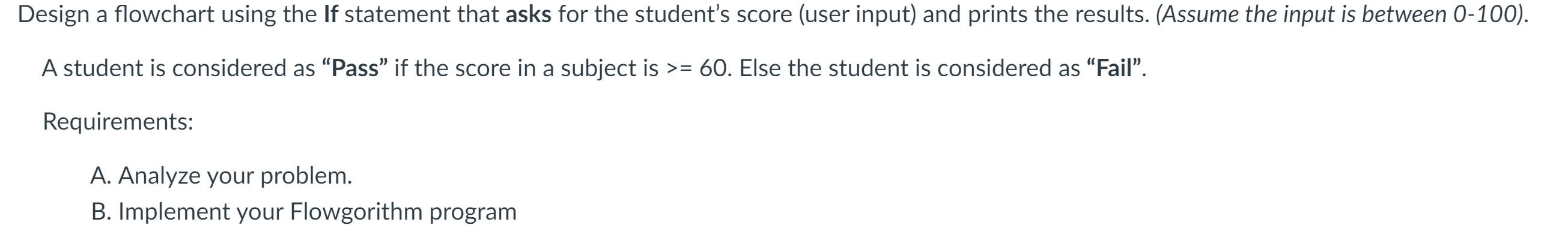 Solved Design a flowchart using the If statement that asks | Chegg.com