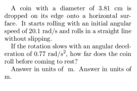 Solved A coin with a diameter of 3.81 cm is dropped on its | Chegg.com