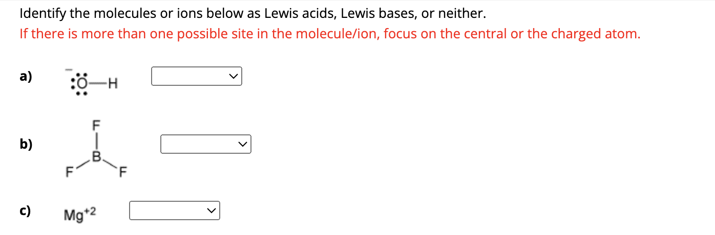 Solved Identify the molecules or ions below as Lewis acids, | Chegg.com
