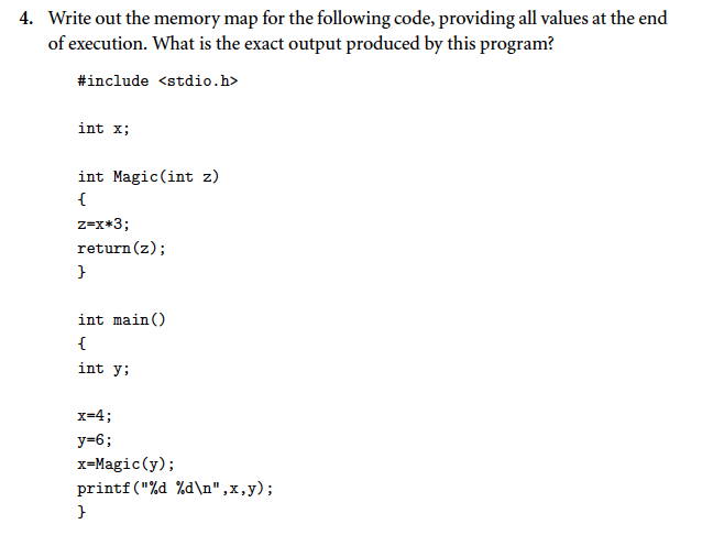 Solved Write out the memory map for the following code, | Chegg.com