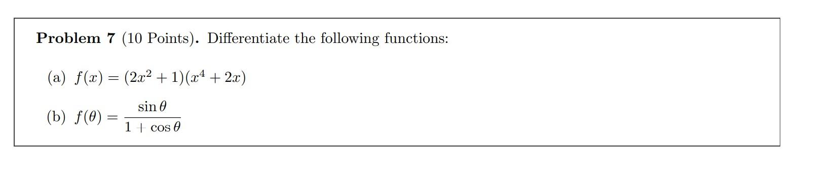 Solved Problem 7 (10 Points). Differentiate the following | Chegg.com
