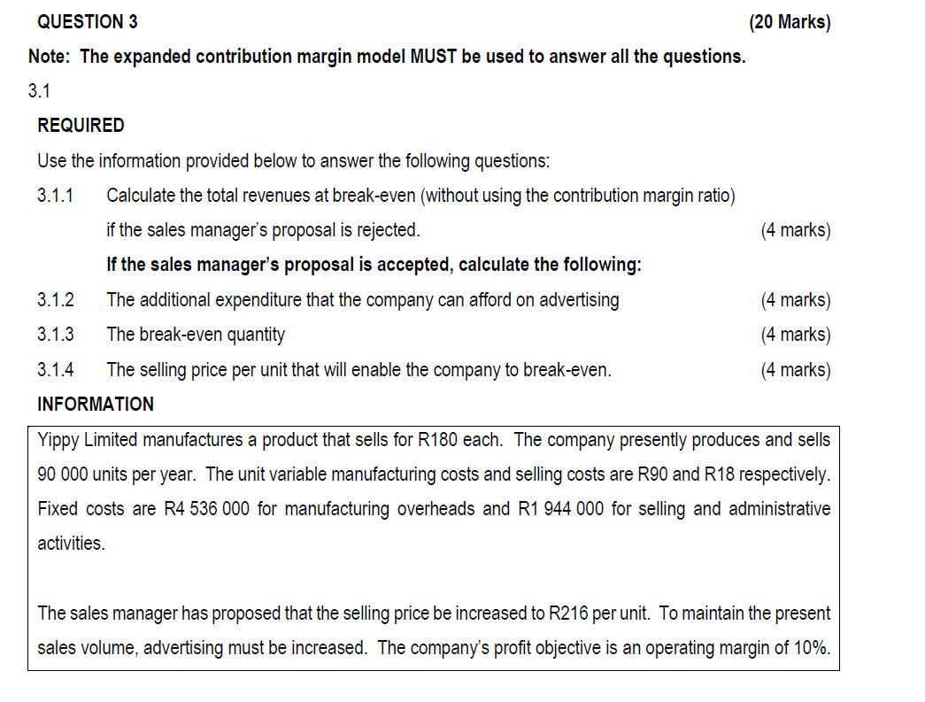 Solved QUESTION 3 ﻿Note: The expanded contribution margin | Chegg.com