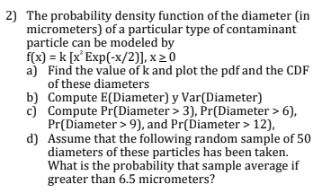 Solved 2) The probability density function of the diameter | Chegg.com