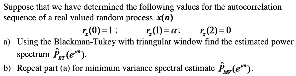 Solved Suppose that we have determined the following values | Chegg.com