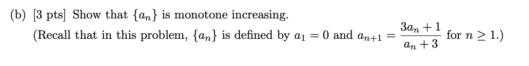 Solved Consider the sequence {an}n>1, where 3an +1 aj = 0 | Chegg.com