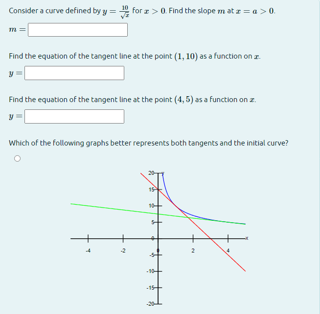 Solved Consider a curve defined by y=x10 for x>0. Find the | Chegg.com