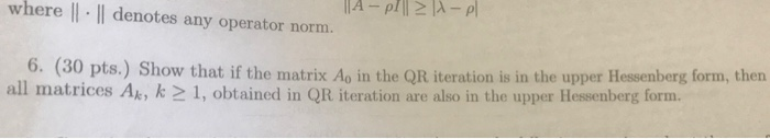 where ll · 11 denotes any operator norm. 6. (30 pts.) | Chegg.com