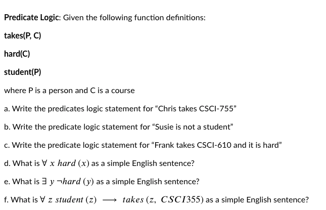 Solved Predicate Logic: Given the following function | Chegg.com