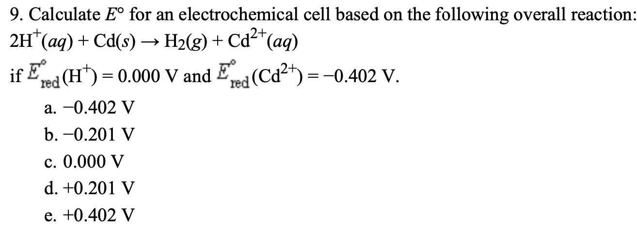 Solved 9 Calculate Eº For An Electrochemical Cell Based On