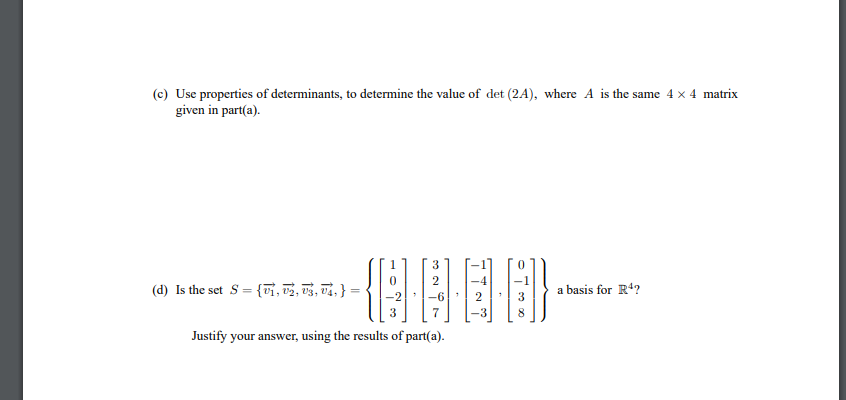 (c) Use properties of determinants, to determine the | Chegg.com