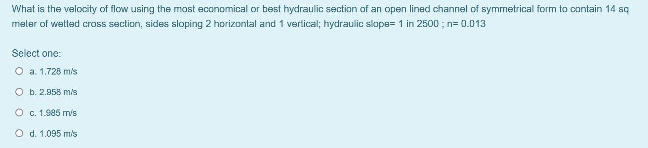 Solved What is the velocity of flow using the most | Chegg.com