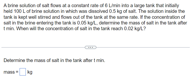Solved A brine solution of salt flows at a constant rate of | Chegg.com