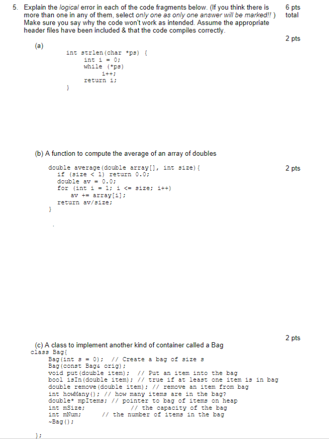 Solved 6 pts 5. Explain the logical error in each of the | Chegg.com