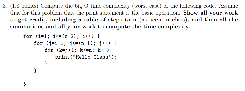 Solved 3. (1.8 points) Compute the big O time complexity | Chegg.com