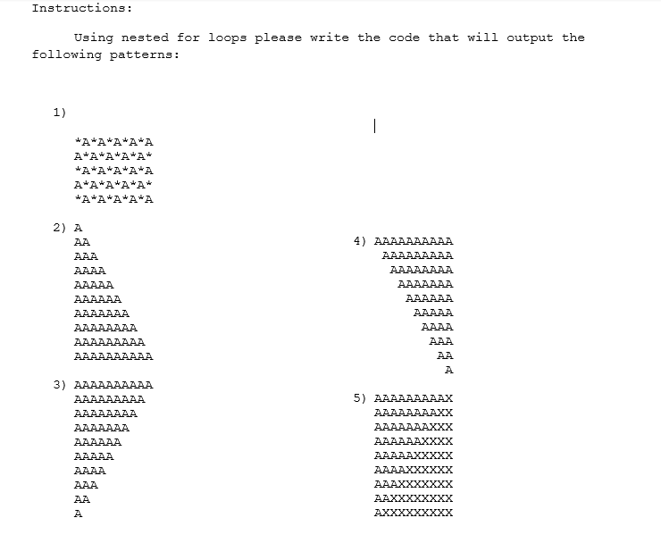 Solved Instructions: Using nested for loops please write the | Chegg.com
