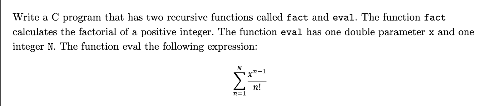 Solved Write a C program that has two recursive functions | Chegg.com