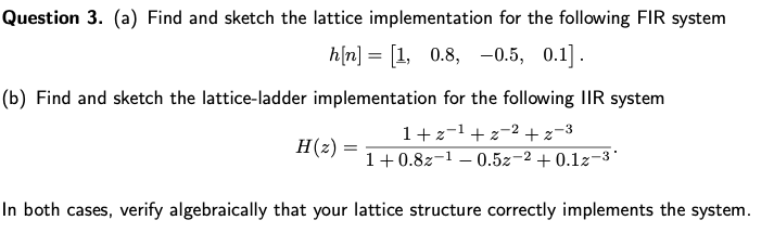 Solved h[n]=[1,0.8,−0.5,0.1] (b) Find and sketch the | Chegg.com