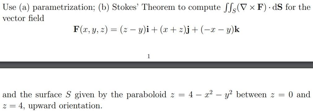 Solved Use (a) parametrization; (b) Stokes' Theorem to | Chegg.com