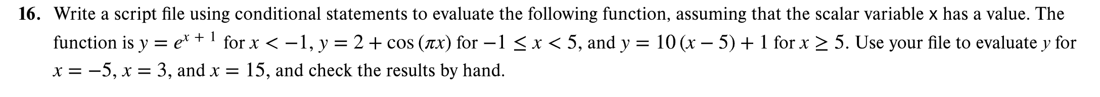 Solved Write a script file in MATLAB using conditional | Chegg.com