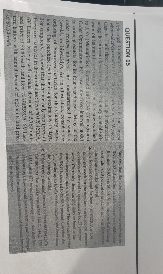 Solved QUESTION 15 Federated Cooperatives the largest | Chegg.com