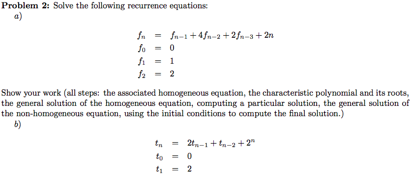 Solved Problem 2: Solve the following recurrence equations: | Chegg.com