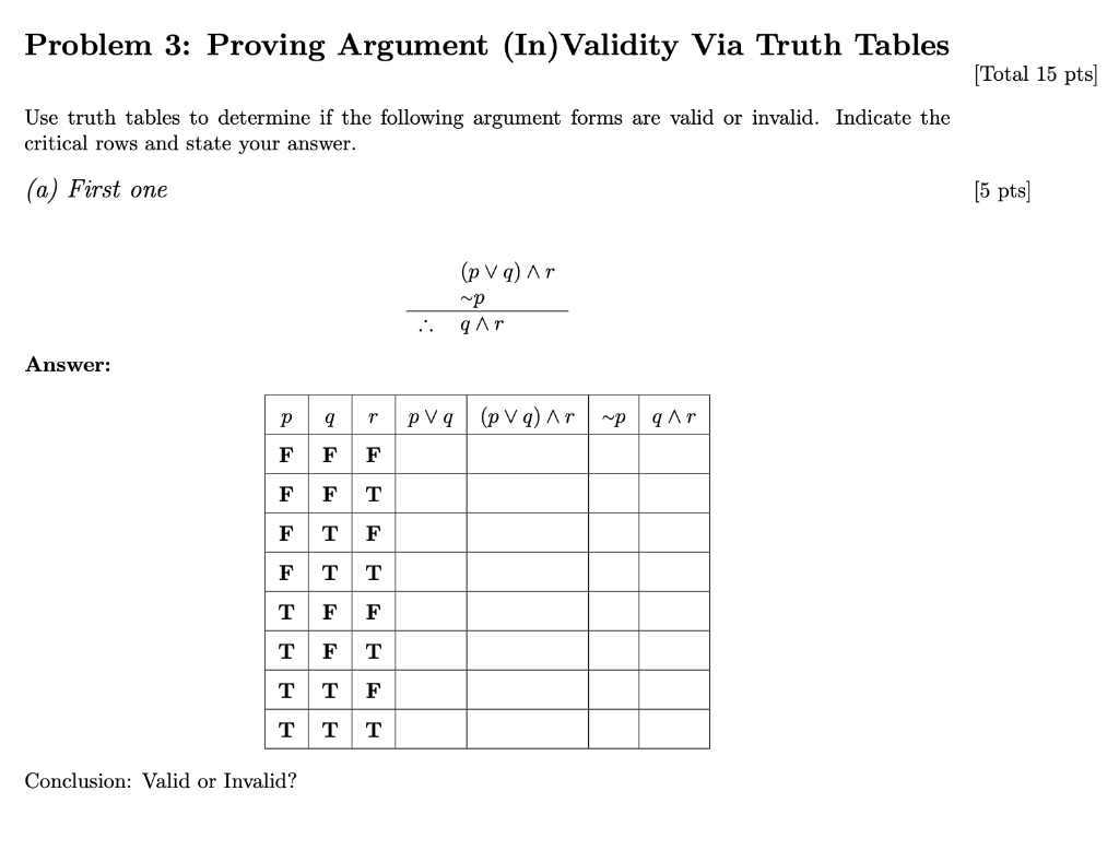 Solved Problem 3: Proving Argument (In)Validity Via Truth | Chegg.com