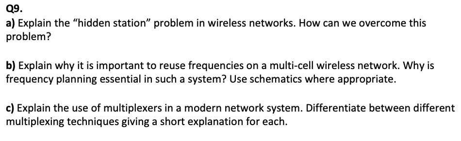 Solved Q9. a) Explain the “hidden station" problem in | Chegg.com