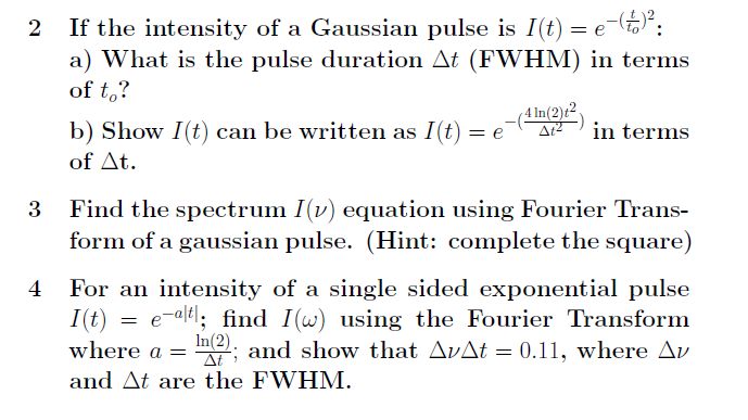 Solved 2 If the intensity of a Gaussian pulse is | Chegg.com