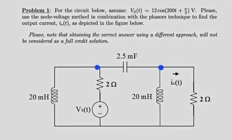 Solved For the circuit below, assume: Vs(t) = 12cos(200t + | Chegg.com