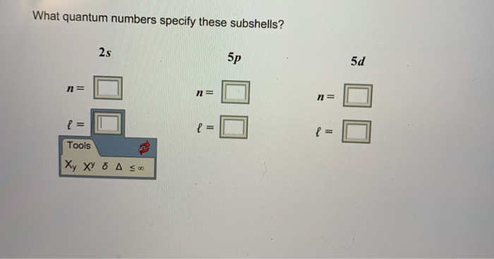 Solved What quantum numbers specify these subshells? 2s 5p | Chegg.com
