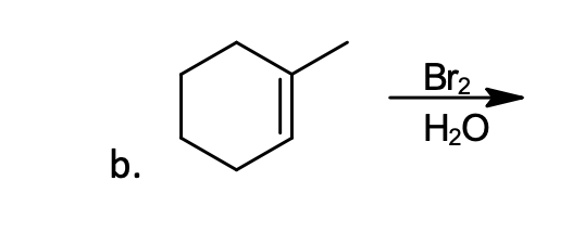 Solved HBr ROOR a. Br2 H2O b. | Chegg.com