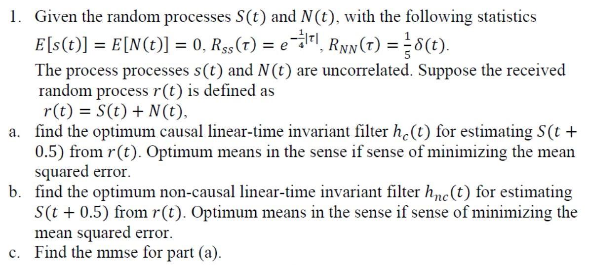 1. Given the random processes S(t) and N(t), with the | Chegg.com