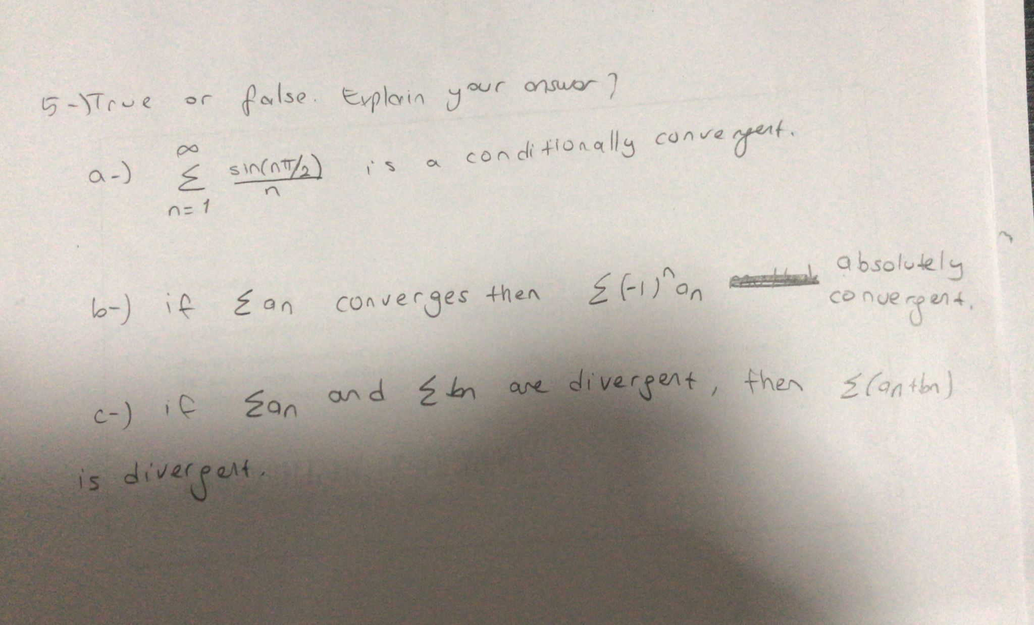 Solved 5-)True or false. Explain your mswer? a-) | Chegg.com