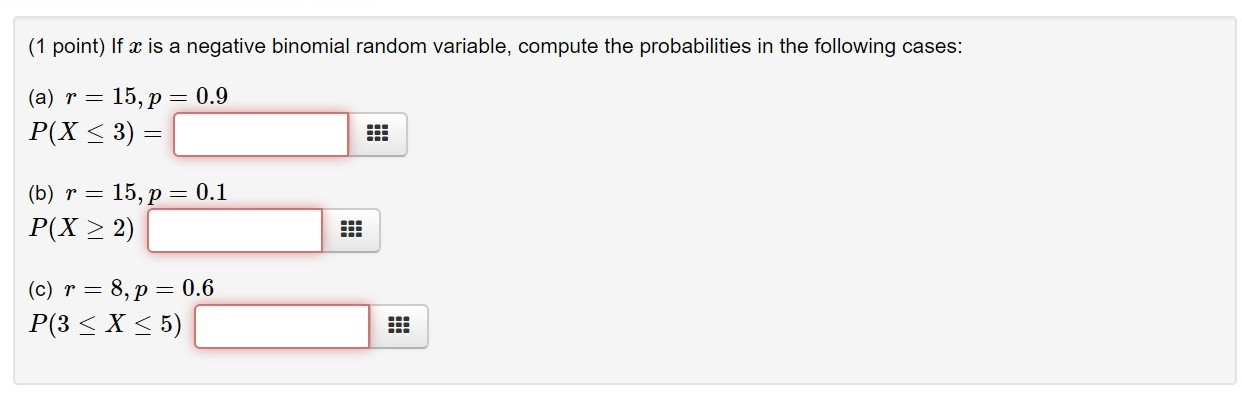 Solved (1 point) If x is a negative binomial random | Chegg.com