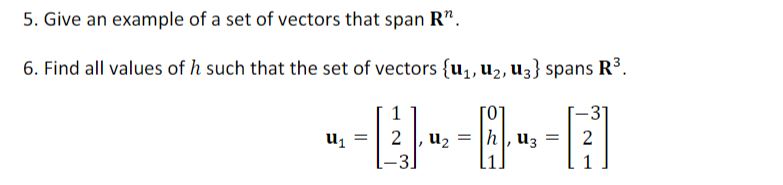 Solved Give An Example Of A Set Of Vectors That Span Rn Find
