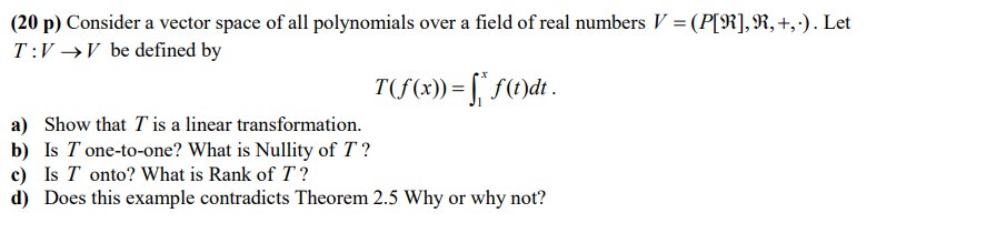 Solved Theorem 2.5. Let V and W be vector spaces of equal | Chegg.com