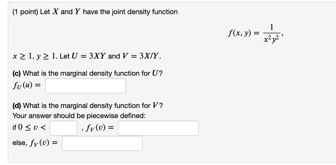 Solved (1 point) Let X and Y have the joint density function | Chegg.com