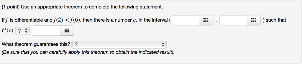 Solved (1 point) Use an appropriate theorem to complete the | Chegg.com