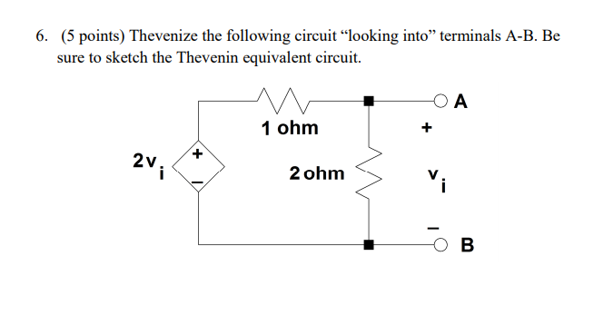 Solved (5 points) Thevenize the following circuit “looking | Chegg.com