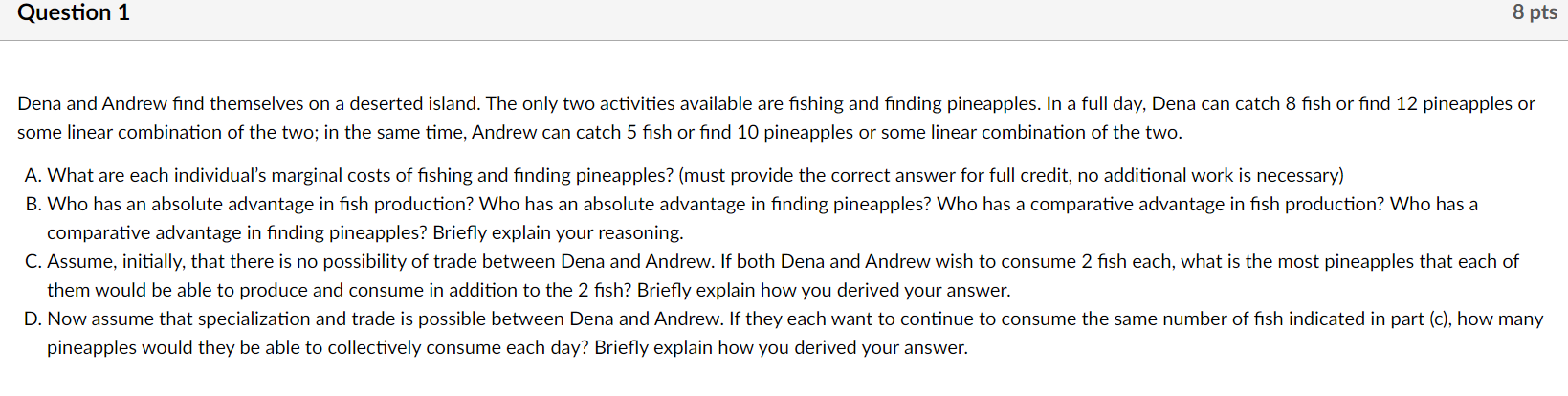 Solved Question 1 8 pts Dena and Andrew find themselves on a | Chegg.com