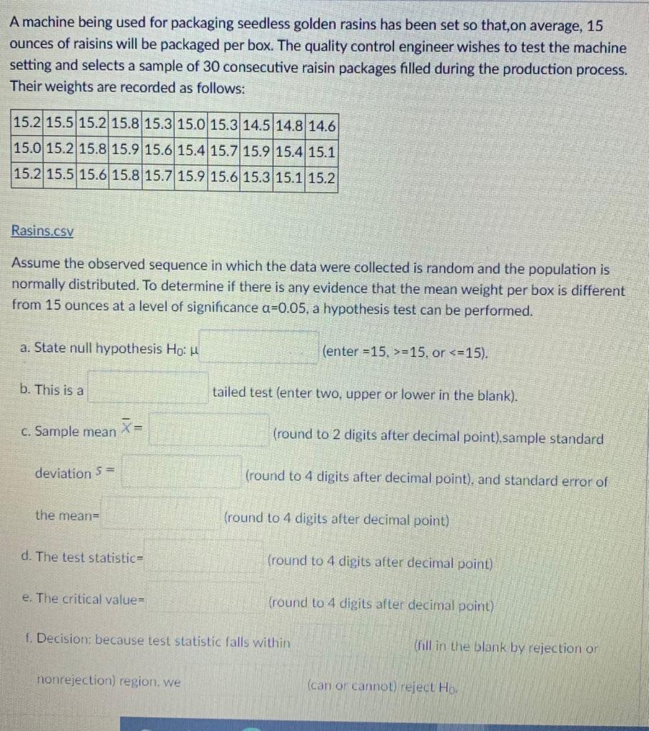 Solved A machine being used for packaging seedless golden | Chegg.com