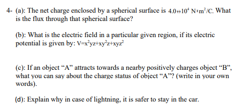 Solved 4- (a): The net charge enclosed by a spherical | Chegg.com