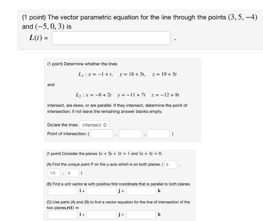Solved (1 point) The vector parametric equation for the line | Chegg.com